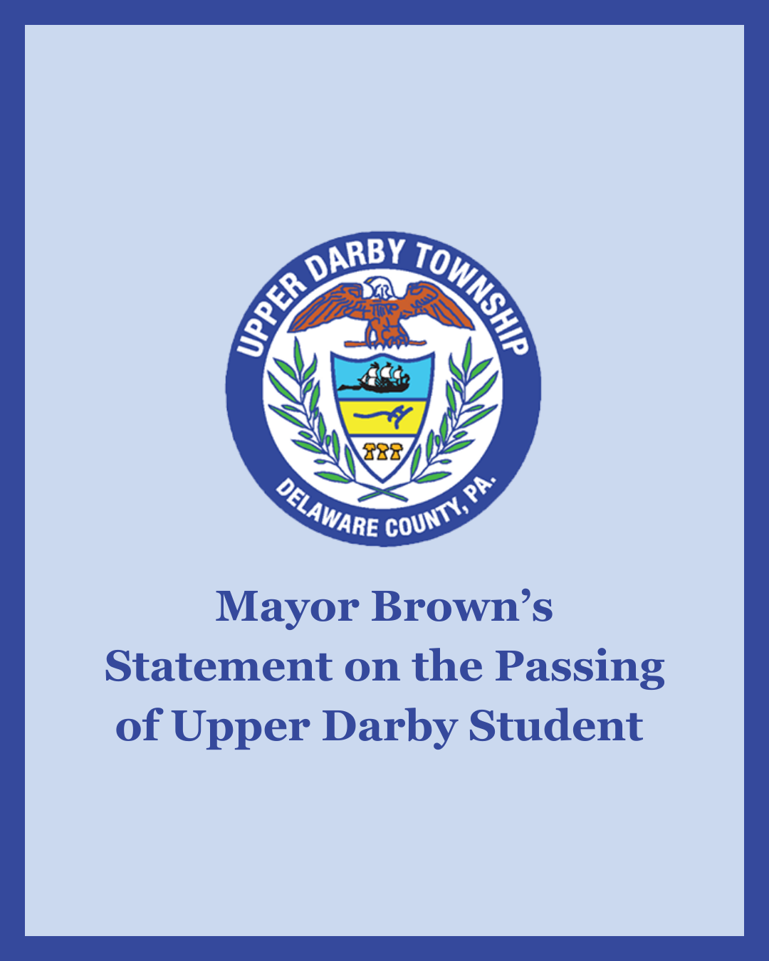 Upper Darby, Pennsylvania - Mayor Brown Statement on Upper Darby ...